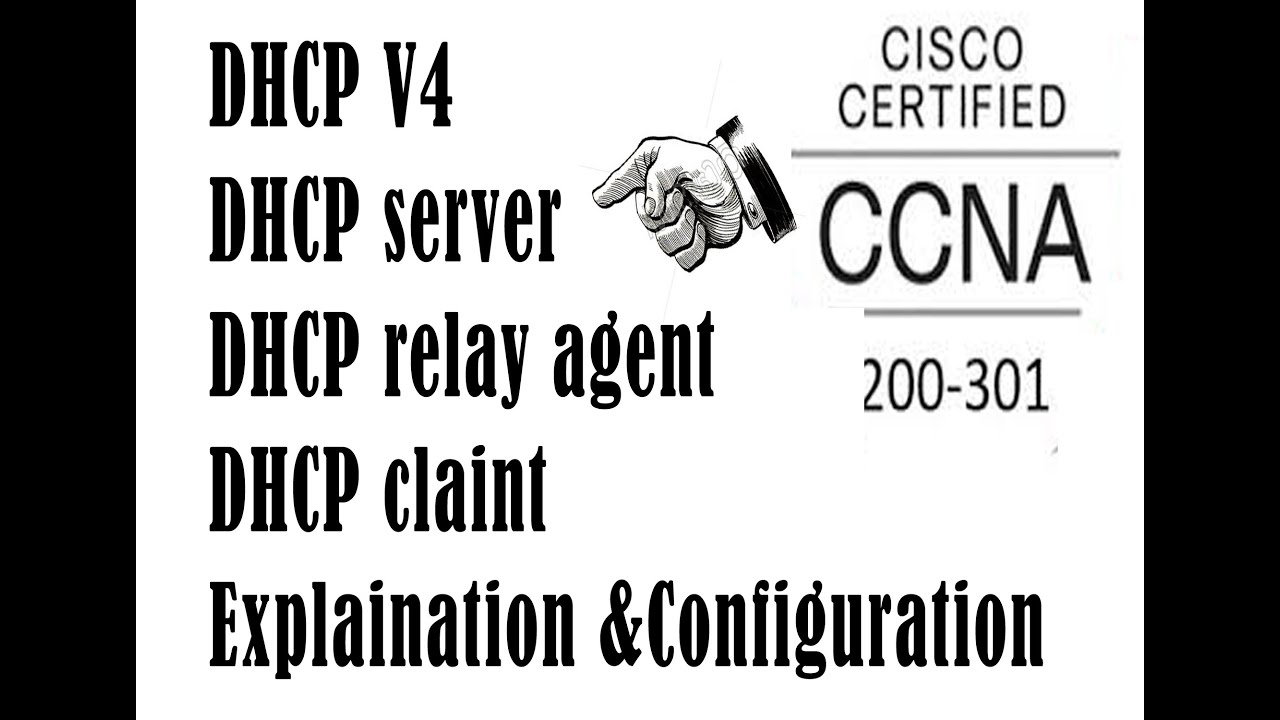 Dhcp Explanation And Configuration Cisco Router As Dhcp Server Relay Agent Client Ccna 200 301